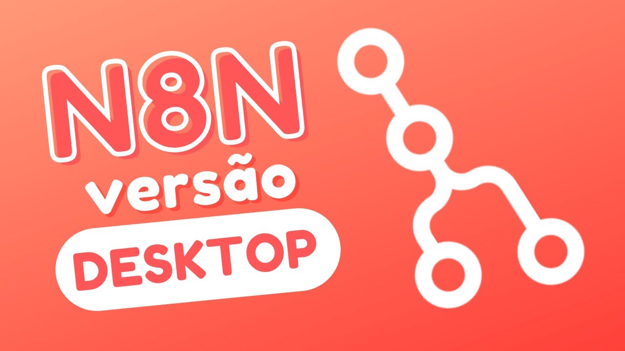 n8n Desktop: Plataforma GRATUITA para INTEGRAR suas aplicações web ...