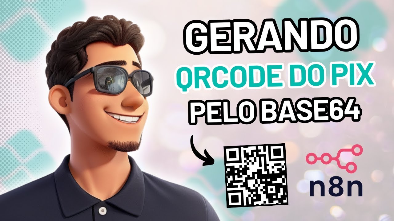 Gerando imagem de QR CODE do PIX através do BASE64 no N8N - Autotic