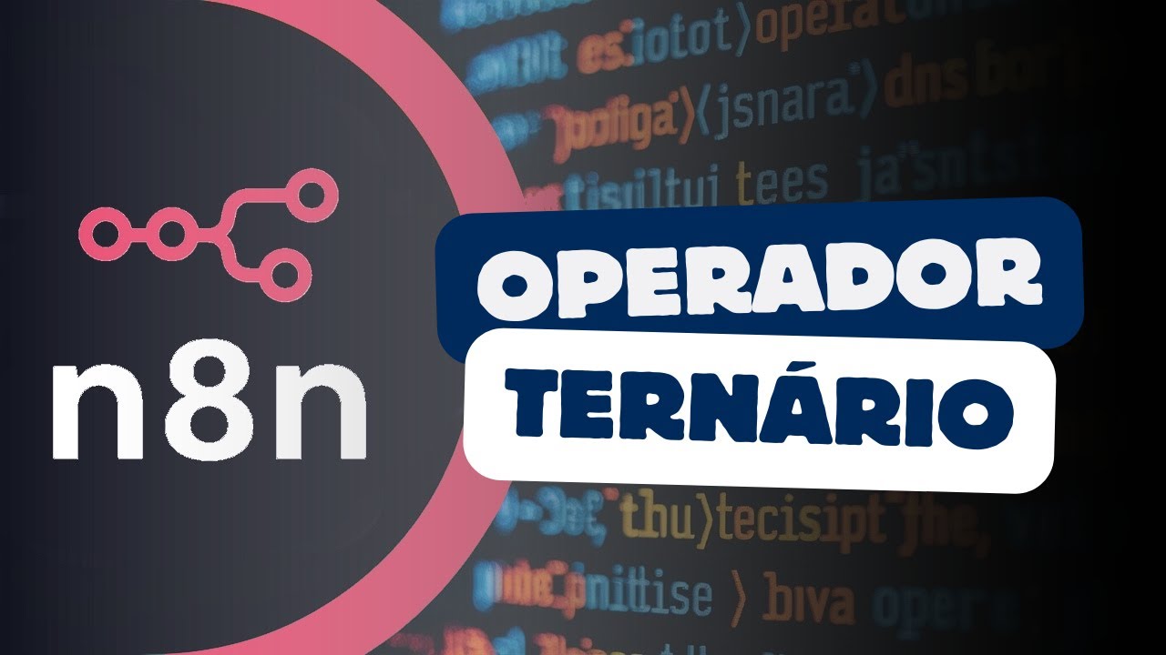 Traduzindo dados no n8n com OPERADOR TERNÁRIO - Autotic